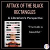 Attack of the Black Rectangles : A Librarian's Perspective Review ...